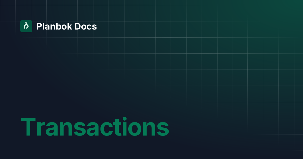 Transactions | Planbok Docs